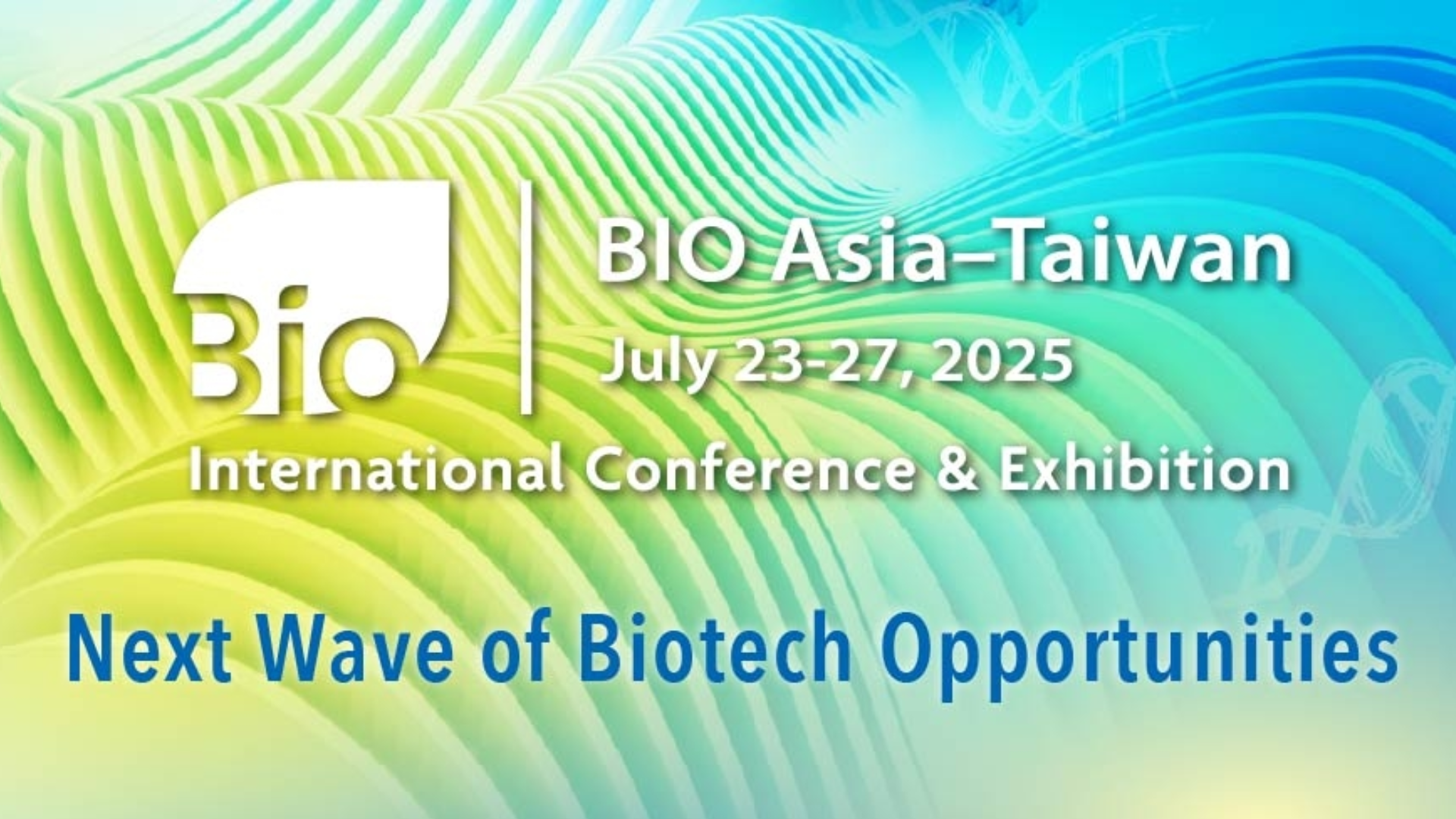 BIO Asia-Taiwan 2025 Gears Up to Boost Asia’s Biotech Leadership with ...